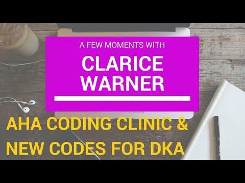 AHA Coding Clinic and New Codes for DKA