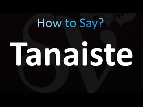How to Pronounce Tanaiste (Irish)