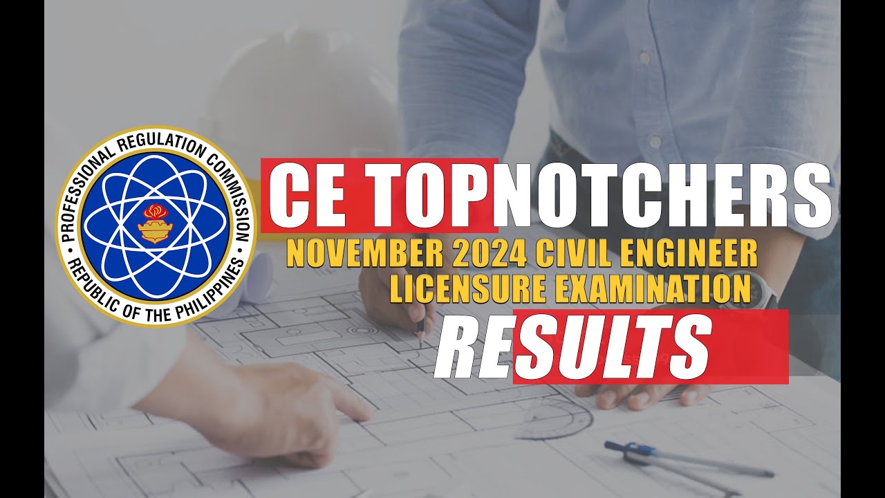 November 2024 Civil Engineers Licensure Examination Results