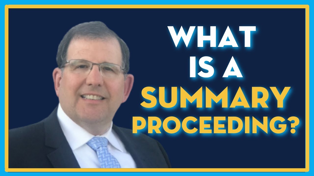 What is a Summary Proceeding?