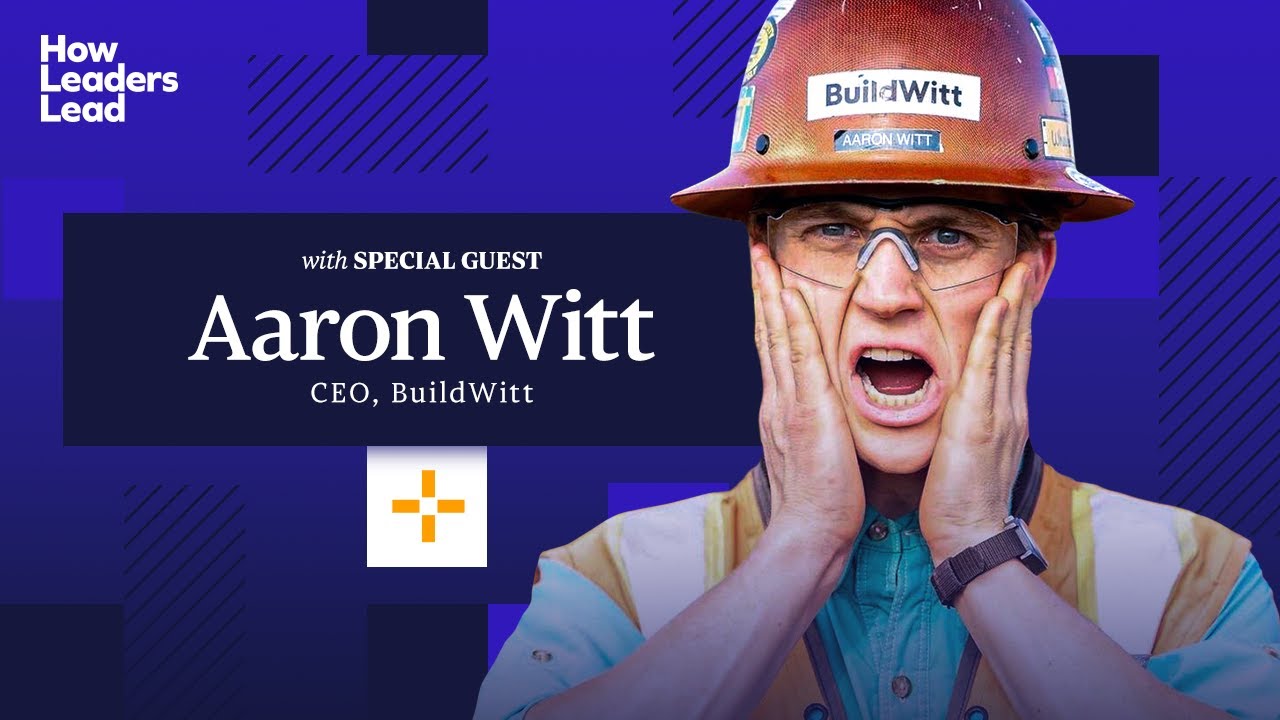 Aaron Witt | How Leaders Lead