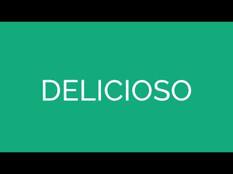 How To Say Delicious In Spanish