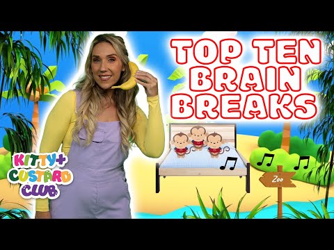 Top 10 Songs | Summer Brain Break For Kids | Kitty + Custard Club