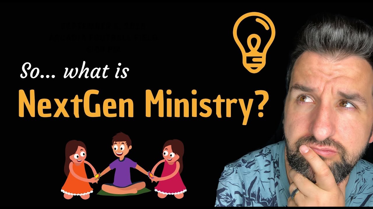 What is NextGen Ministry? | 7 Steps to Get You Started | NextGen Hub