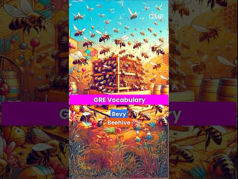 GRE Vocabulary: Bevy (Beehive)