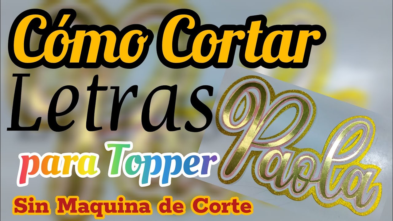 Cómo Cortar Letras y números para Topper Sin Maquina de Corte