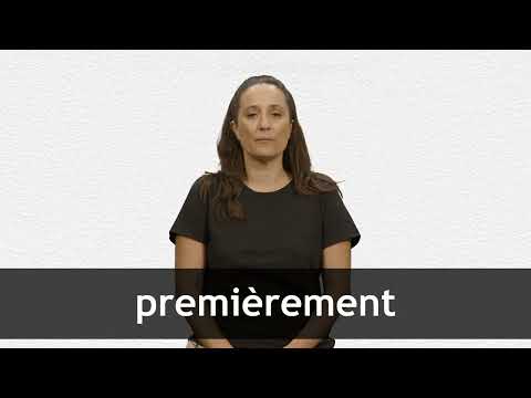 English Translation of “PREMIÈREMENT” | Collins French-English Dictionary