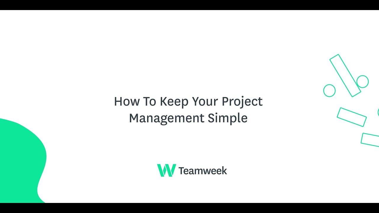 Teamweek Tutorials - How To Keep Your Project Management Simple