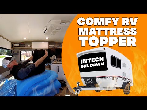 RV MATTRESS TOPPER FOR OUR SOL DAWN ROVER CAMPER