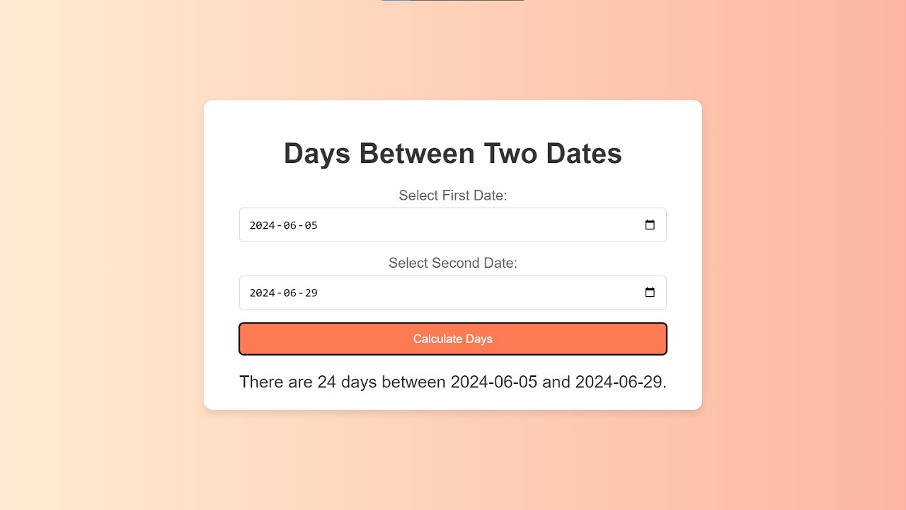 Days Between Two Dates Using HTML, CSS and JavaScript with Source Code