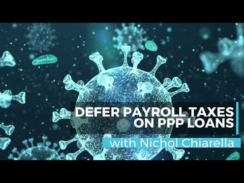 Cares Act Tax Provisions: Defer Payroll Taxes on PPP Loans