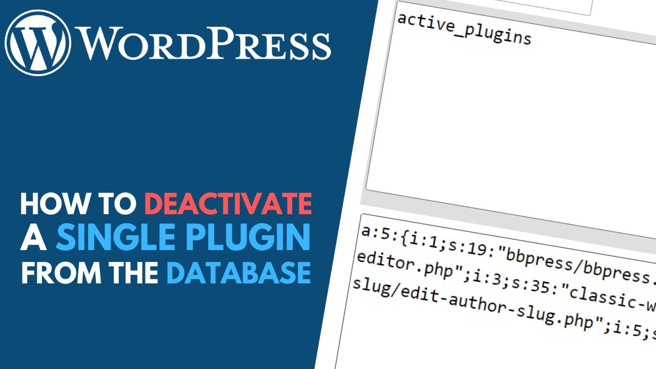 How to Deactivate a Single WordPress Plugin from the Database