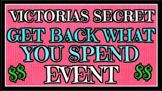 Victoria's Secret Get Back What You Spend Event