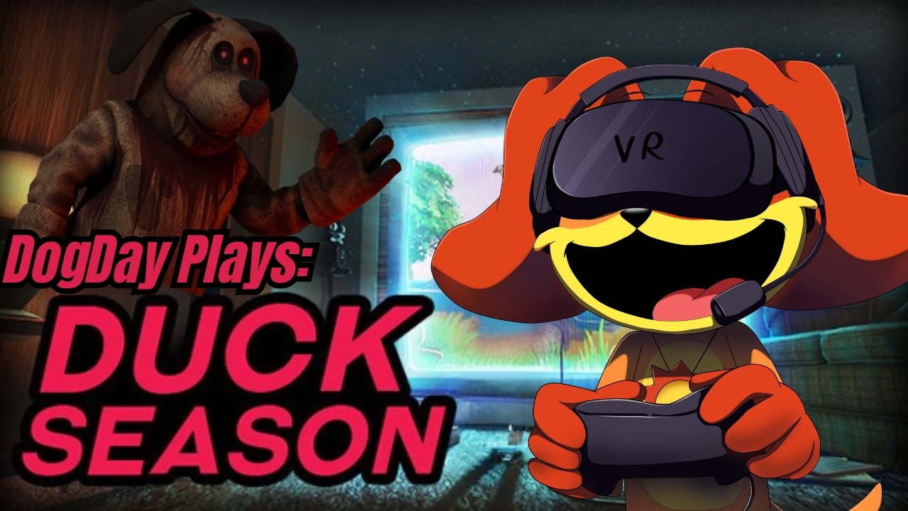 DogDay Plays: DUCK SEASON