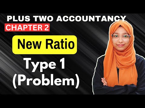Type 1 ഇനി തെറ്റില്ല! New Profit sharing ratio| Plus Two Accountancy| Partnership Accounts