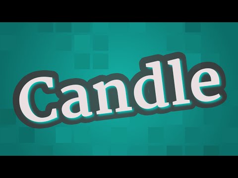 CANDLE pronunciation • How to pronounce CANDLE
