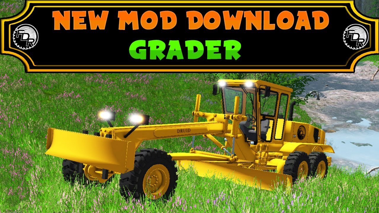 FDR Logging - Grader - FS 17