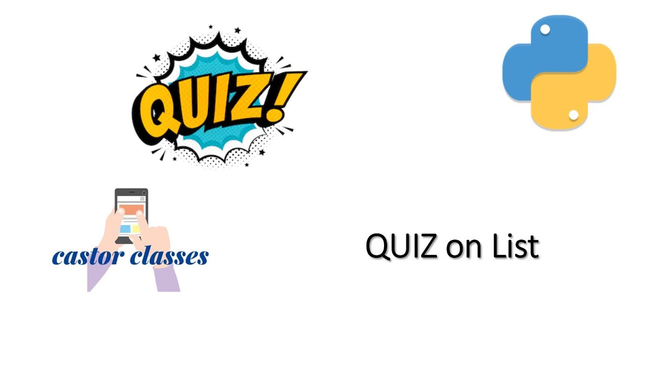 QUIZ on List | Python | Castor Classes
