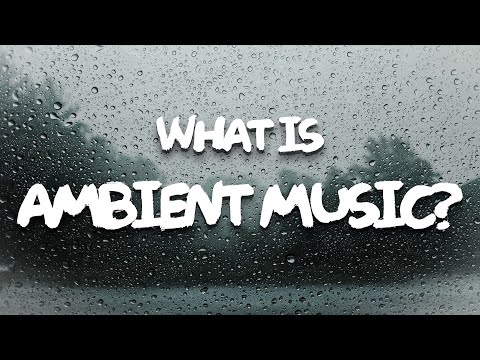An Introduction to Ambient Music