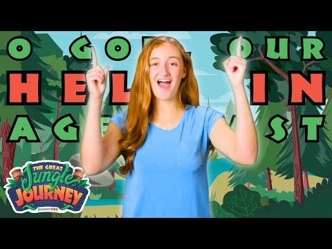 “O God, Our Help in Ages Past” Traditional Hand Motions | The Great Jungle Journey VBS