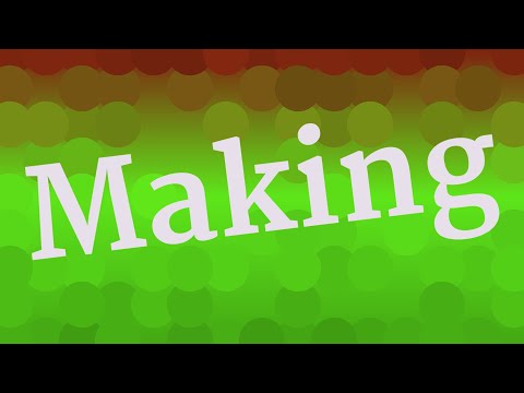 MAKING pronunciation • How to pronounce MAKING