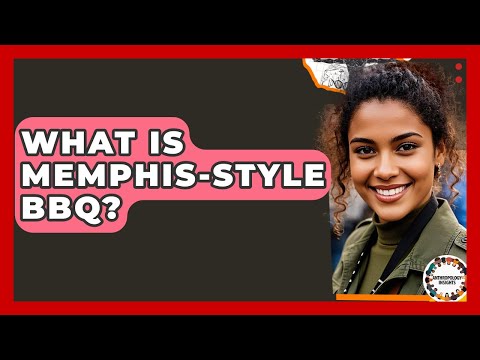 What Is Memphis-style BBQ? - Anthropology Insights