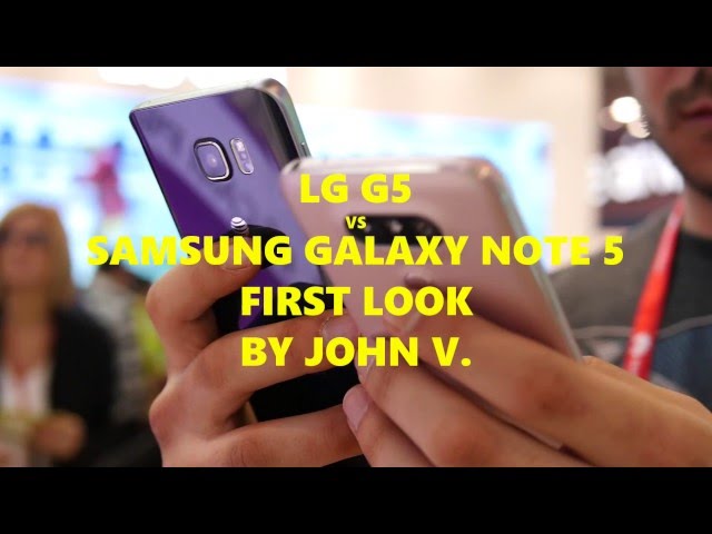 LG G5 vs Samsung Galaxy Note 5: first look - PhoneArena
