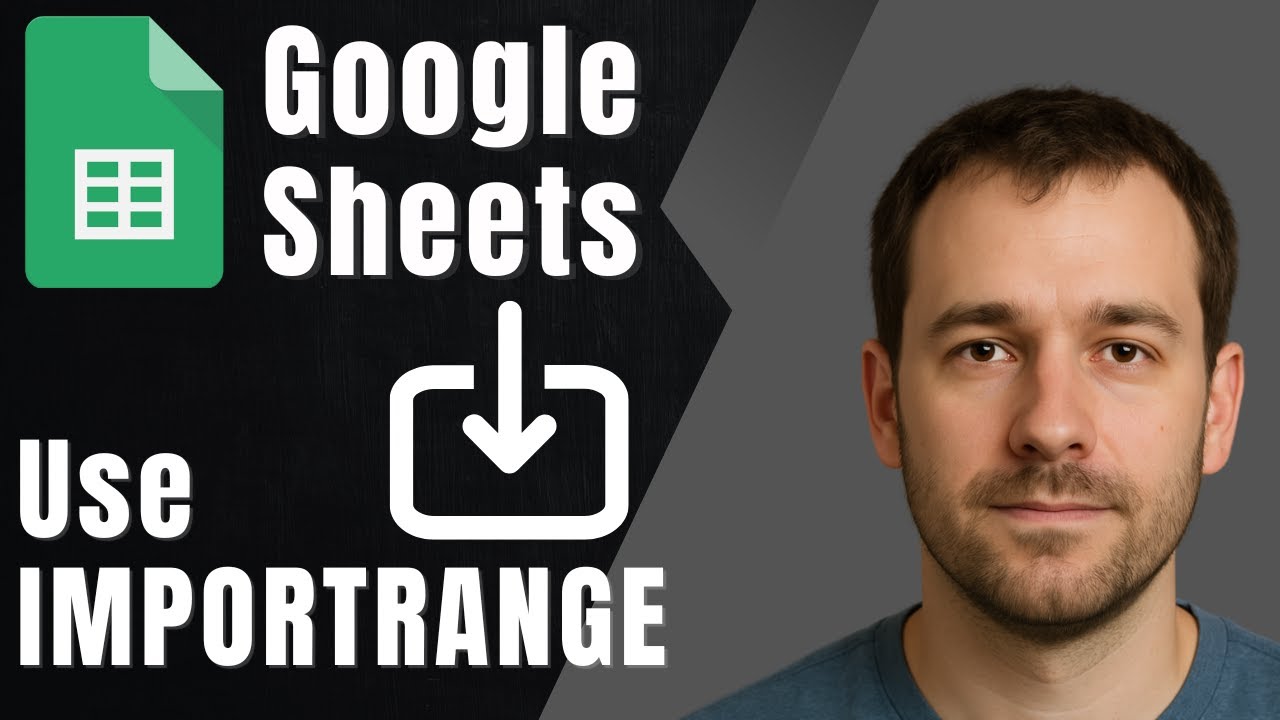 Google Sheets: How to Use IMPORTRANGE Function (2025 Tutorial)
