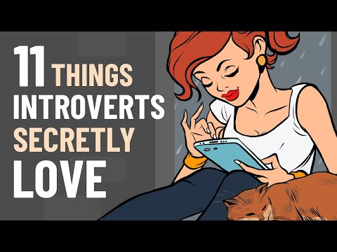 11 Things Introverts Secretly Love