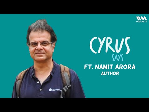 Cyrus Says Ep. 709: feat. Namit Arora | Author (Reupload)