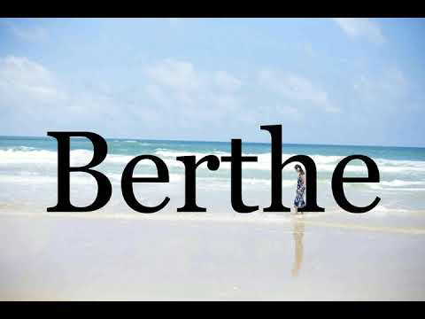 How To Pronounce Berthe🌈🌈🌈🌈🌈🌈Pronunciation Of Berthe