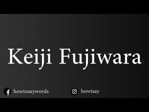 How To Pronounce Keiji Fujiwara