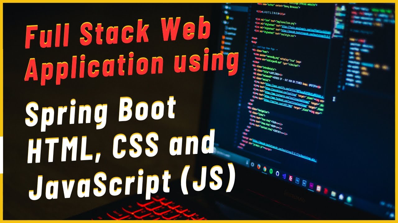 Spring Boot + HTML CSS JavaScript + MySQL | Build a Complete Full Stack Web Application