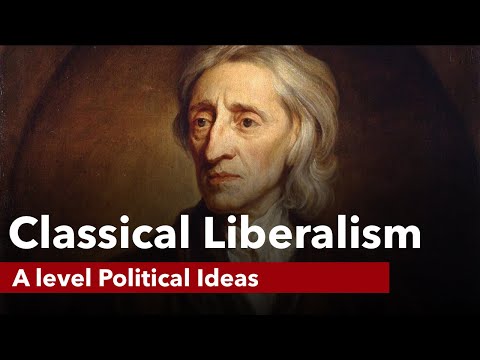 Classical Liberalism - A level Politics