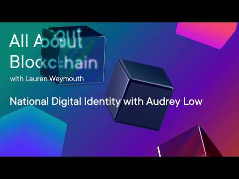 All About Blockchain on "National Digital Identity" with Audrey Low