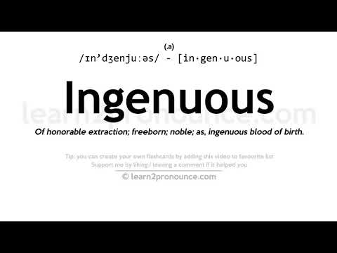 Pronunciation of Ingenuous | Definition of Ingenuous