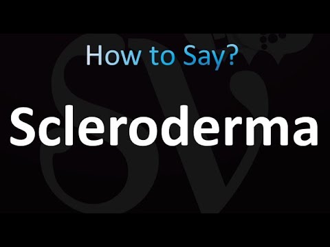 How to Pronounce Scleroderma (Correctly!)