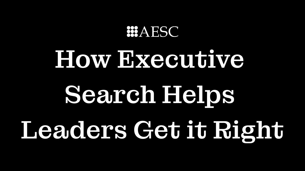 How Executive Search Helps Leaders Get It Right