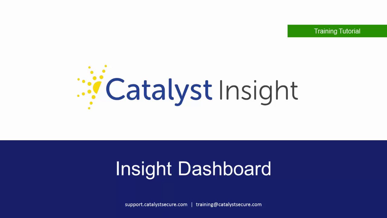 Catalyst Insight Tutorial: Insight Dashboard