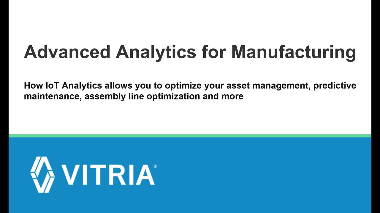 Advanced Analytics for Manufacturing Video