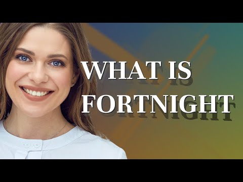 Fortnight | meaning of Fortnight