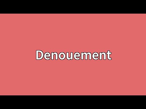 Denouement Meaning