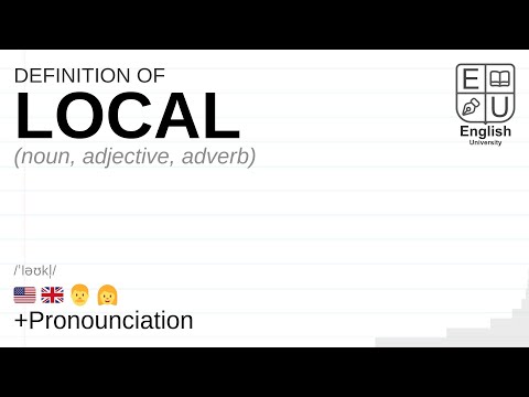 LOCAL meaning, definition & pronunciation | What is LOCAL? | How to say LOCAL