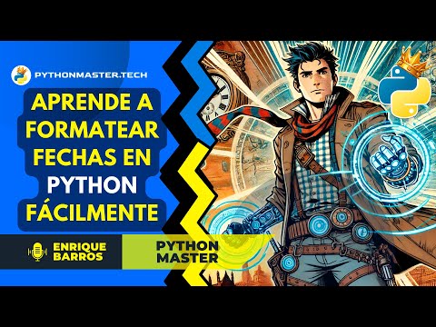 Cómo trabajar con fechas en Python: Tutorial completo con ejemplos