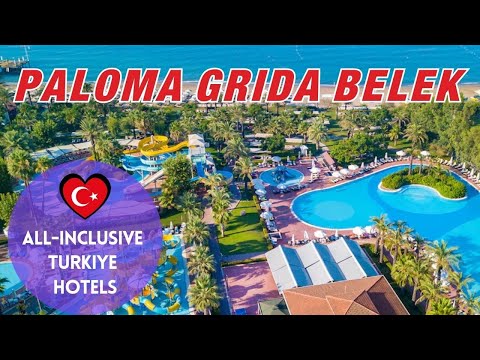 Experience Paradise at Paloma Grida - All Inclusive in Belek! 🌴
