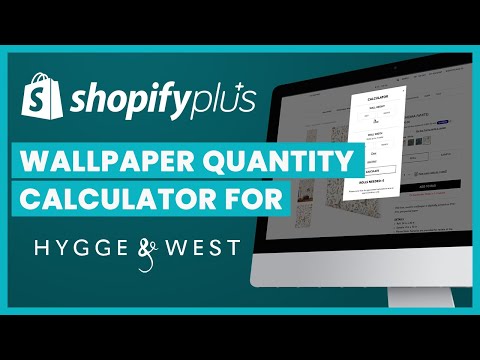 Hygge & West || Wallpaper Calculator || Shopify Plus