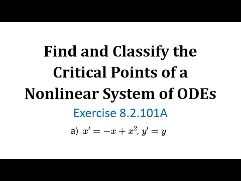 (8.2.101A) Find and Classify the Critical Points of a Nonlinear System ...