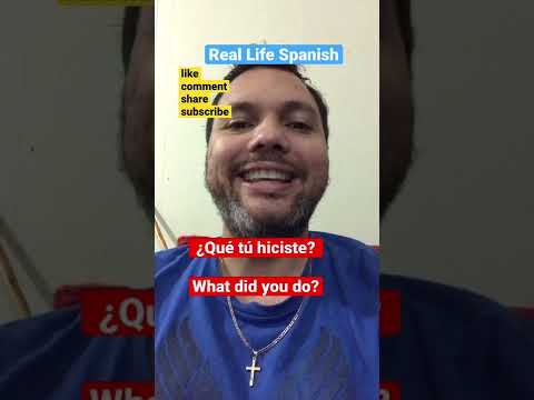 How to say “What did you do?” in Spanish. “¿Qué tú hiciste?”