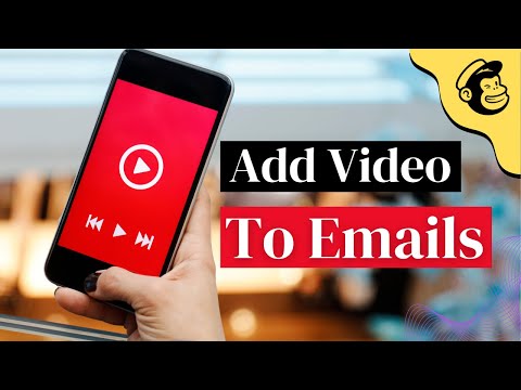3 Easy Ways To Add A Video To Your Mailchimp Campaign