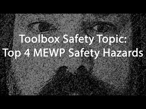 Toolbox Safety Topic Top 4 MEWP Safety Hazards